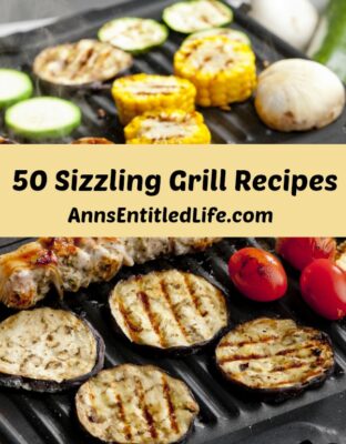 50 Sizzling Grilling Recipes