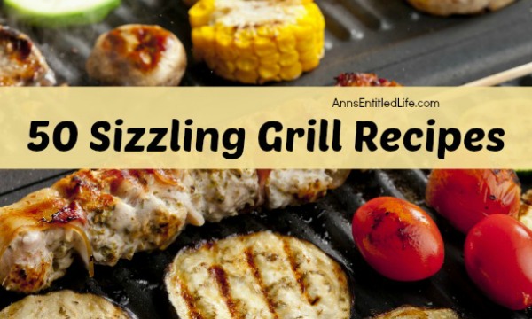 50 Sizzling Grilling Recipes