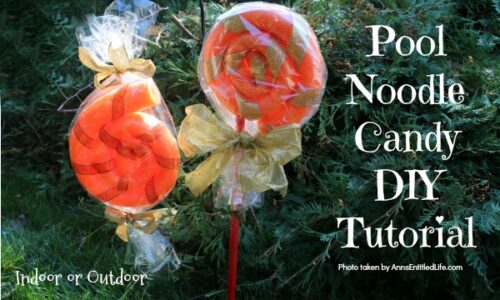 Pool Noodle Candy DIY Tutorial
