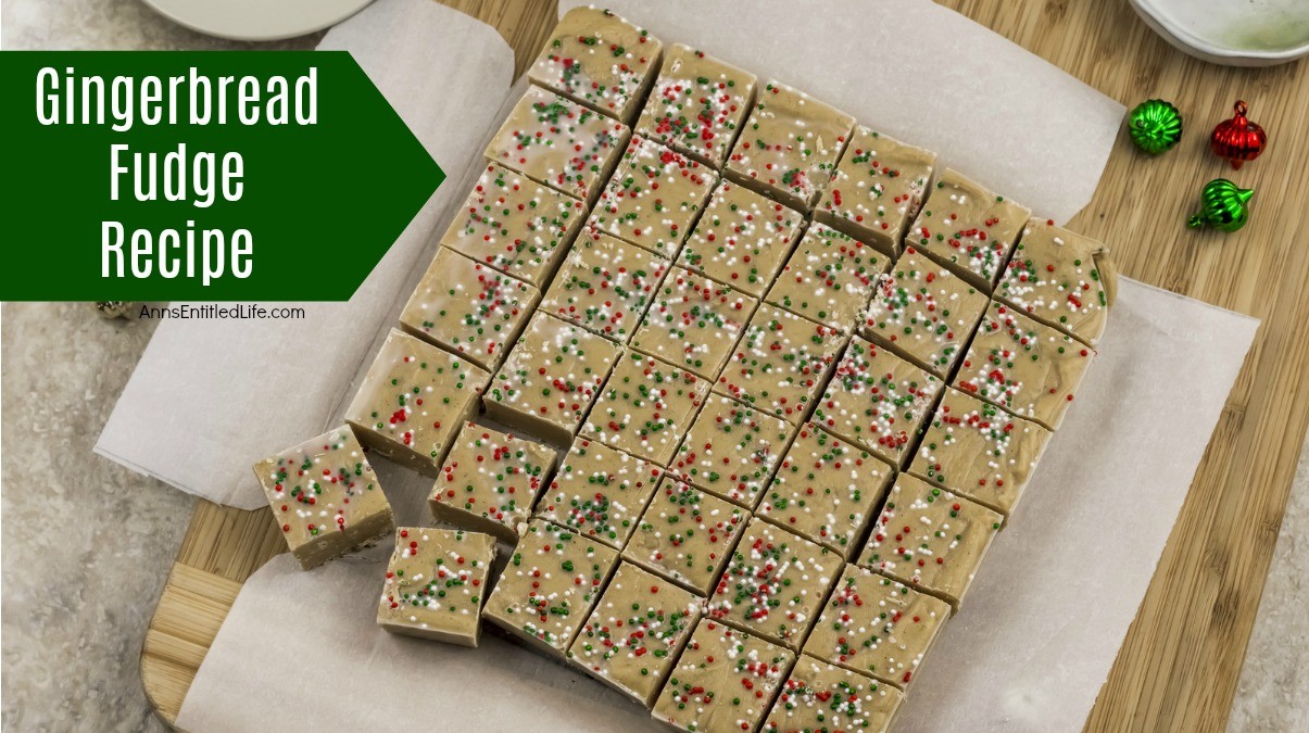 Gingerbread Fudge Recipe | Ann's Entitled Life