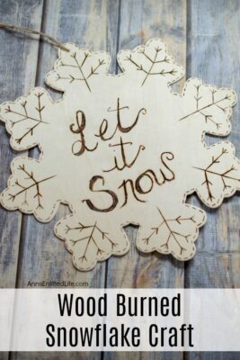 Wood Burned Snowflake Craft | Ann's Entitled Life
