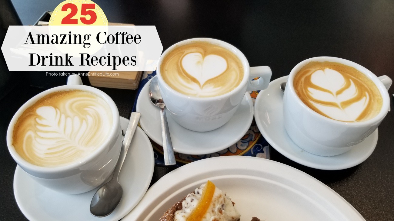 25 Amazing Coffee Drink Recipes