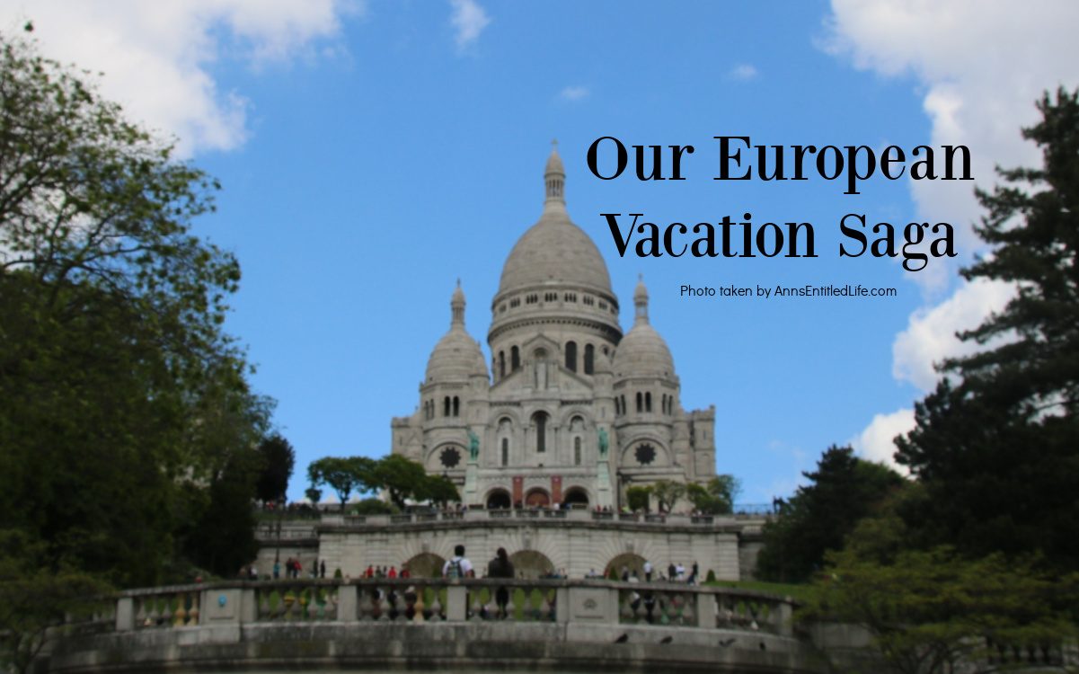 Our European Vacation Saga